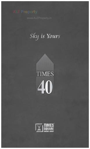 Times 40 | at Bodakdev, Ahmedabad