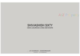 Shivashish Sixty | at Uvarsad, Gandhinagar